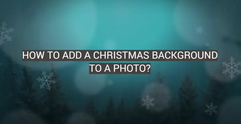 How to Add a Christmas Background to a Photo? - FotoProfy