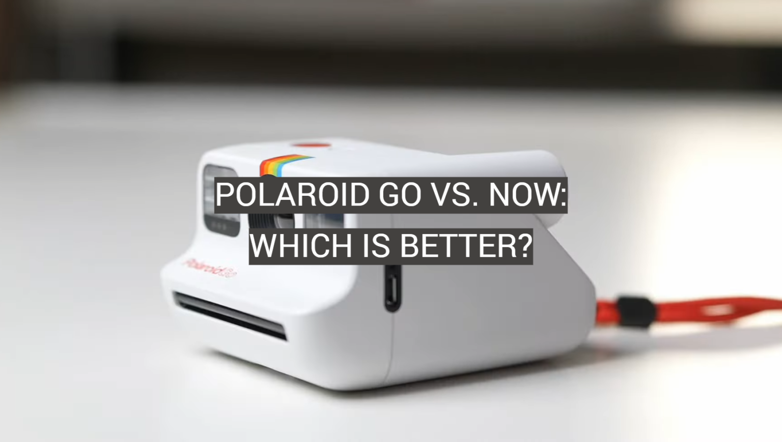 Polaroid Go vs. Now: Which is Better? - FotoProfy