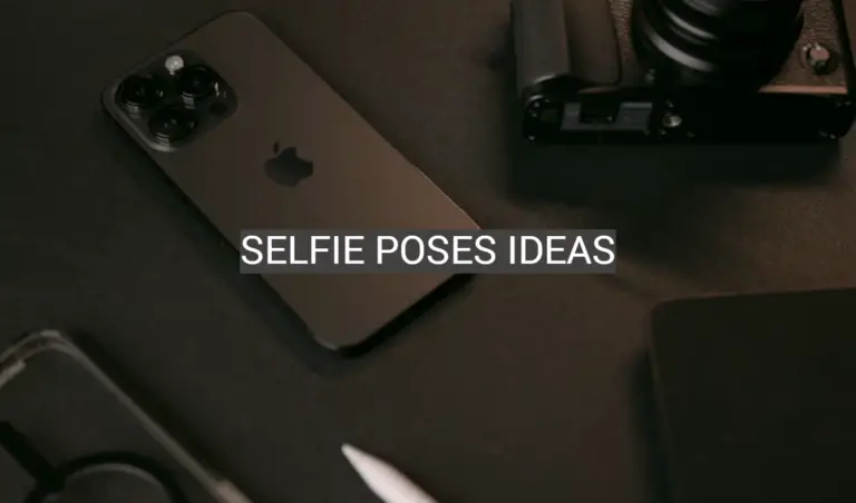 Selfie Poses Ideas Fotoprofy